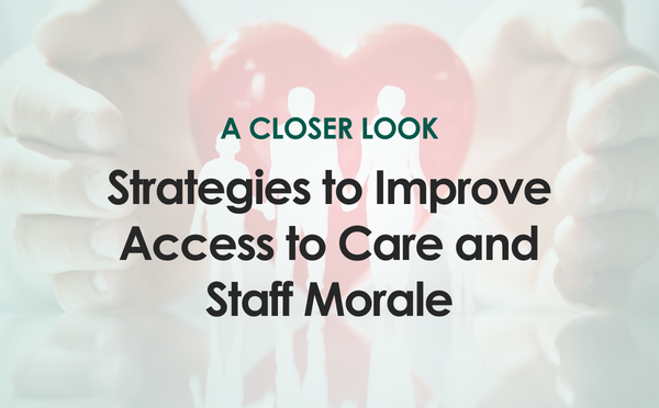 Strategies to Improve Access to Care and Staff Morale - National Health ...